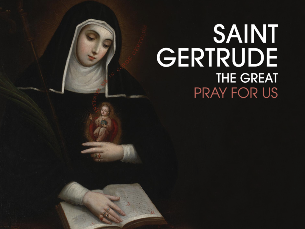Nov 16 – St Gertrude the Great, (1256?-1302) | ADULT CATECHESIS ...