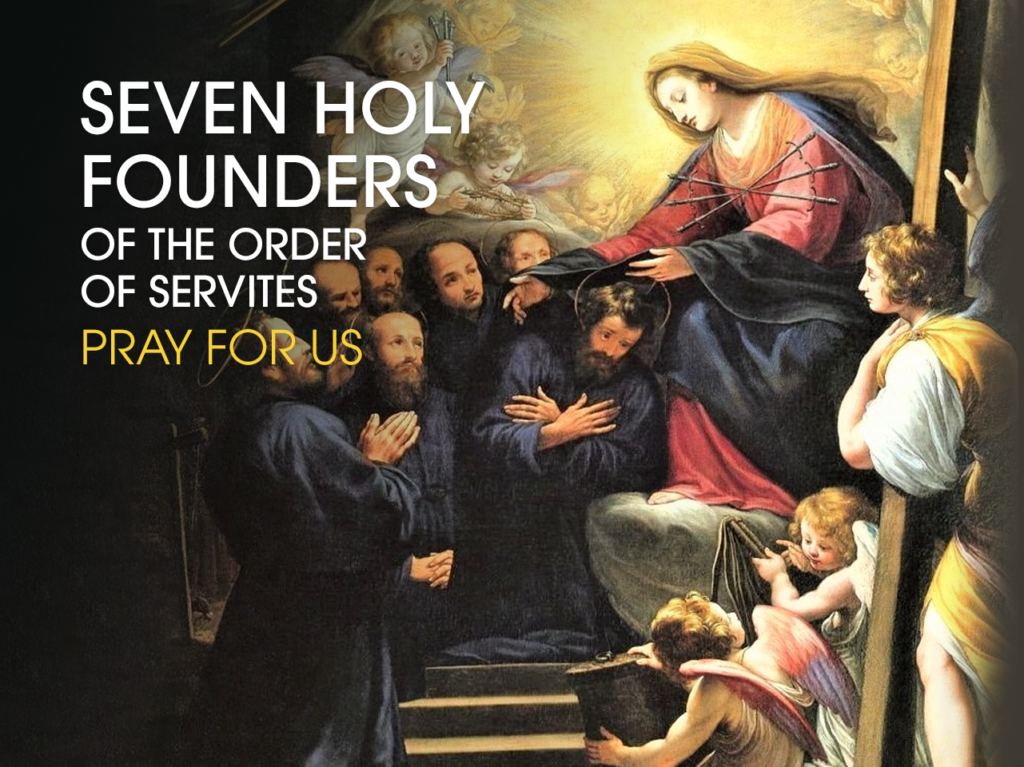 Feb 17 – Seven Holy Founders of the Servite Order, OSM: to pray or to ...